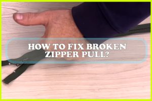 How to Fix Broken Zipper Pull? - Sewing Team